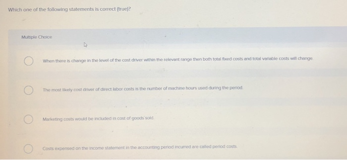 Solved Which one of the following statements is correct | Chegg.com