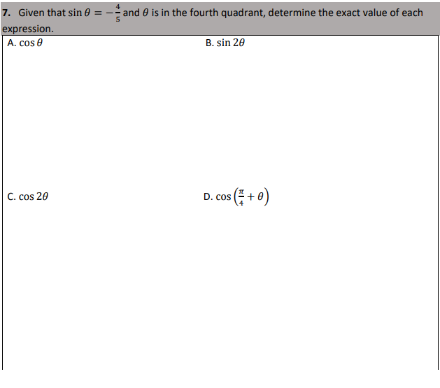 Solved Given that sinθ=-45 ﻿and θ ﻿is in the fourth | Chegg.com