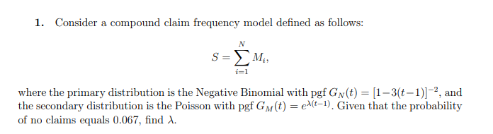 Solved 1. Consider a compound claim frequency model defined | Chegg.com
