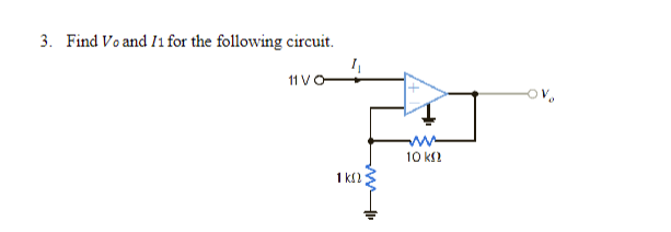 Solved 3. Find Vo and I1 for the following circuit. | Chegg.com