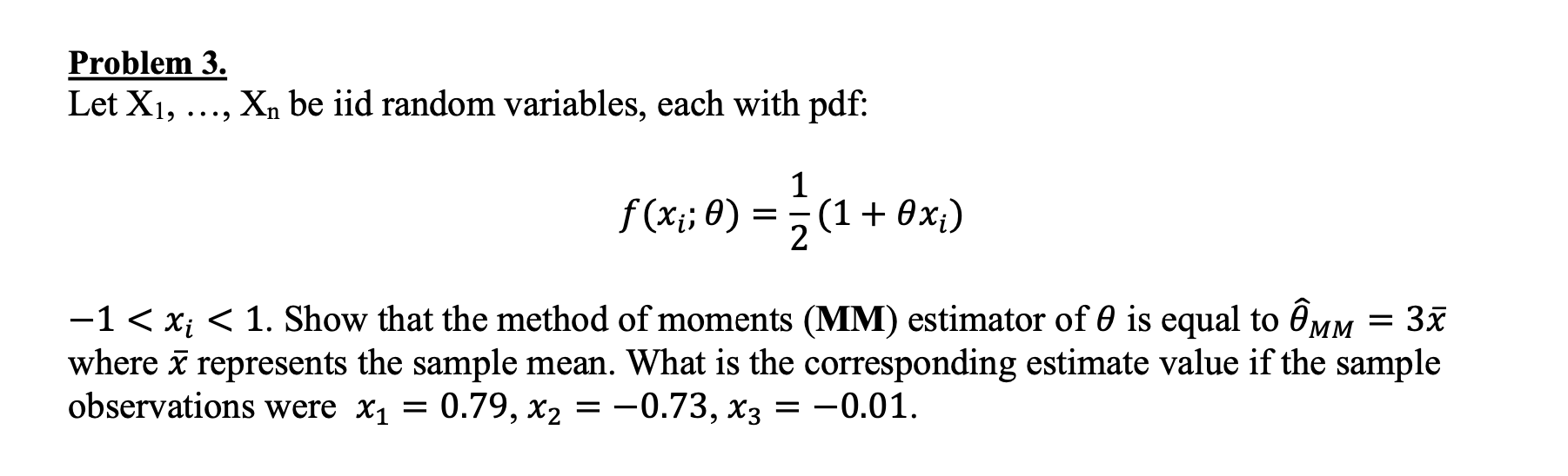 Solved Problem 3.Let x1,dots,xn ﻿be iid random variables, | Chegg.com