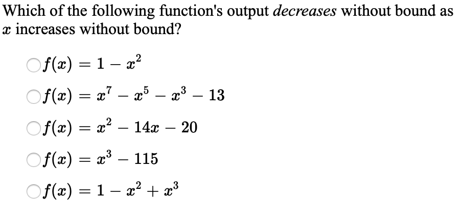 Solved Which of the following function's output decreases | Chegg.com