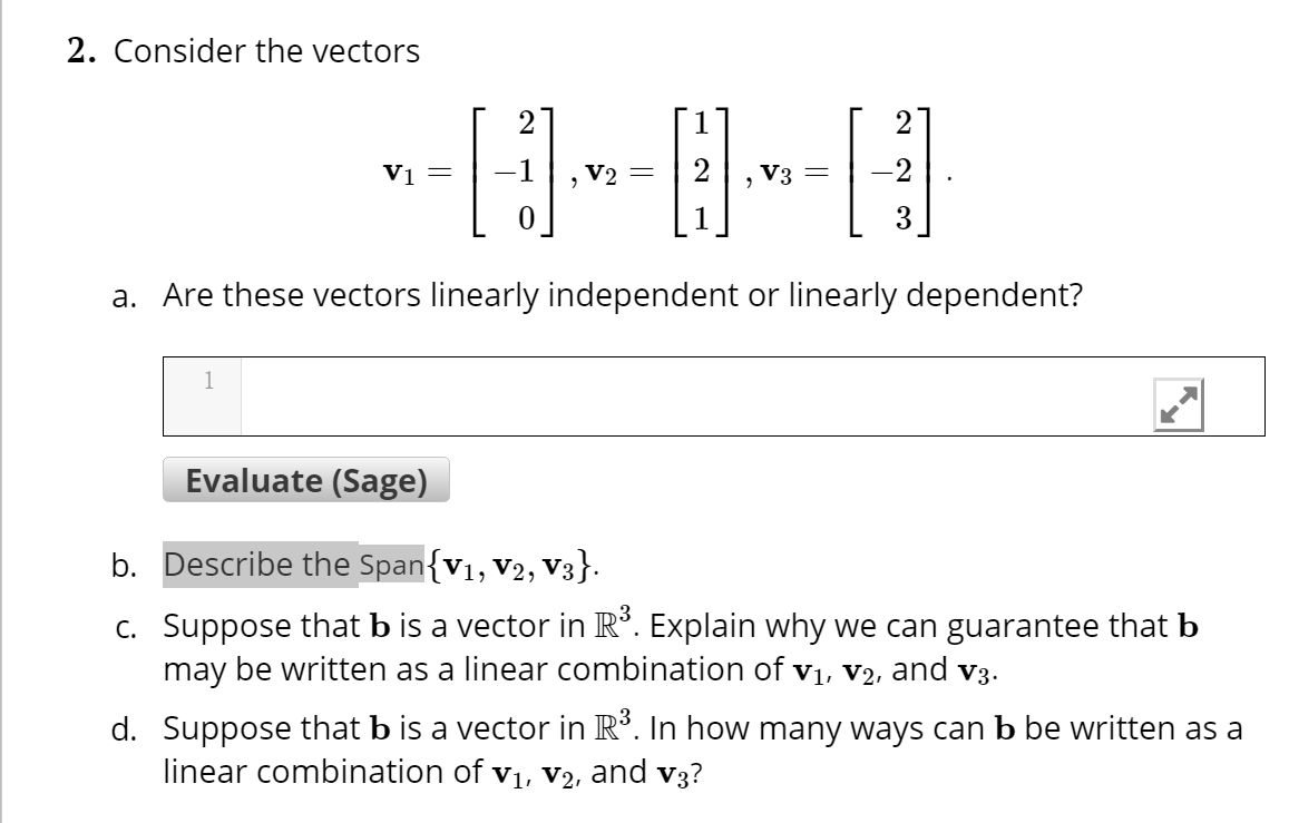Solved 2. Consider the vectors [ [ 2] V1 = -1 , V2 = 10 2 -2 | Chegg.com