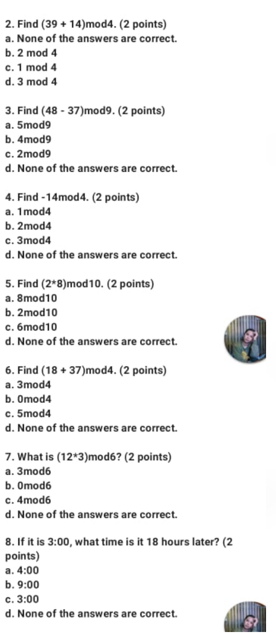Solved 2. Find (39 + 14)mod4. (2 points) a. None of the | Chegg.com