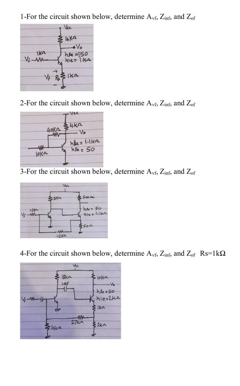 Solved 1-For the circuit shown below, determine Avf, Zinf, | Chegg.com