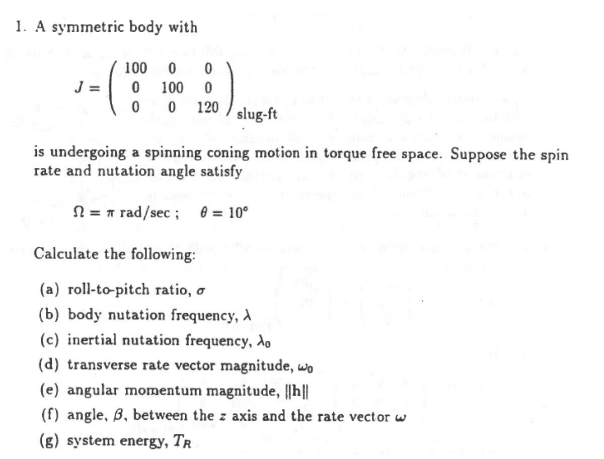 1. A symmetric body with J = 100 0 0 0 100 0 0 0 120 | Chegg.com