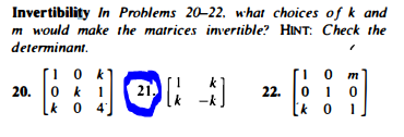 Solved Invertibility In Problems 20-22, what choices of k | Chegg.com