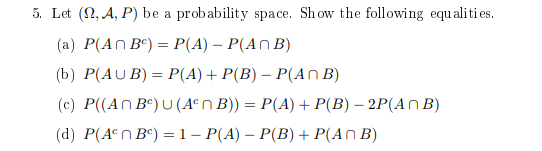 Solved 5. Let (Ω,A,P) be a probability space. Show the | Chegg.com