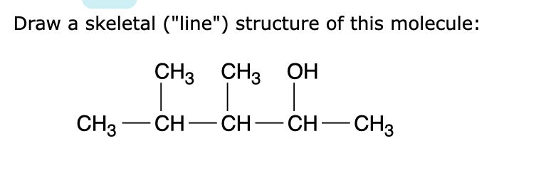 Solved Draw a skeletal ("line") structure of this molecule: | Chegg.com