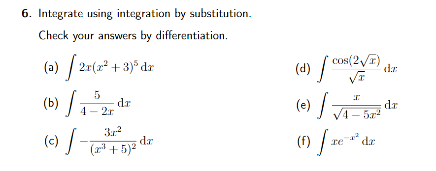 Solved 6. Integrate using integration by substitution. Check | Chegg.com