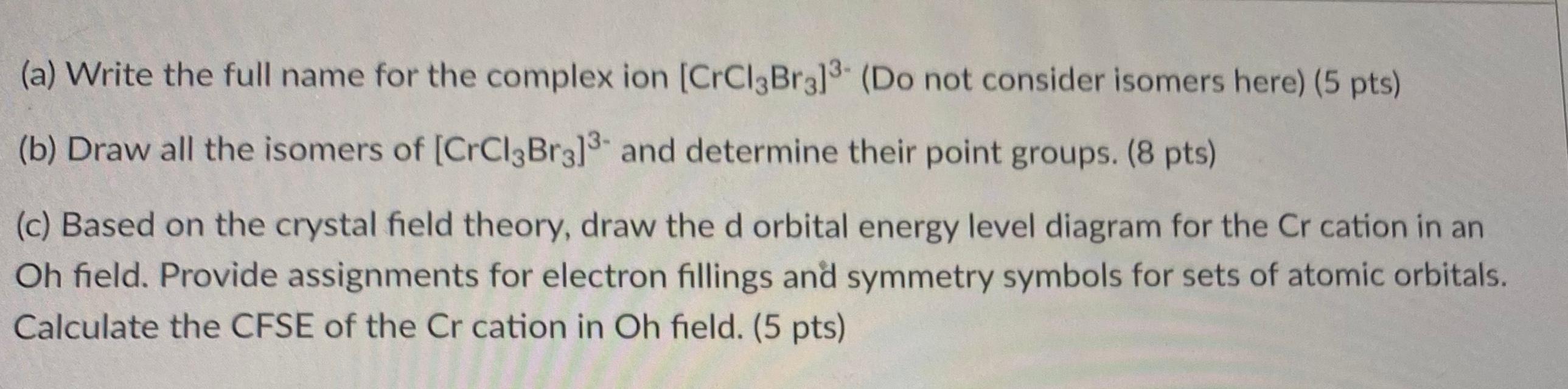 Solved (a) Write the full name for the complex ion | Chegg.com