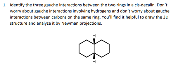 Solved 1. Identify the three gauche interactions between the | Chegg.com