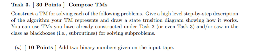 Solved Task 3. ( 30 Points ] Compose TMs Construct a TM for | Chegg.com