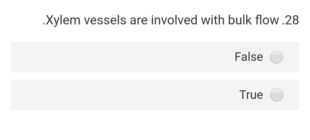 Solved .Xylem vessels are involved with bulk flow.28 False | Chegg.com