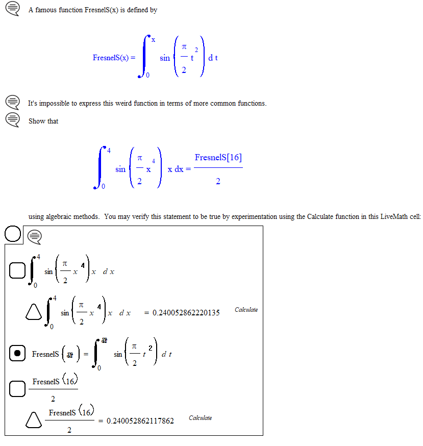 [Solved]: A famous function FresnelS(x) is defined by Fresn