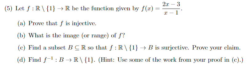Solved (5) Let f:R\{1}→R be the function given by | Chegg.com