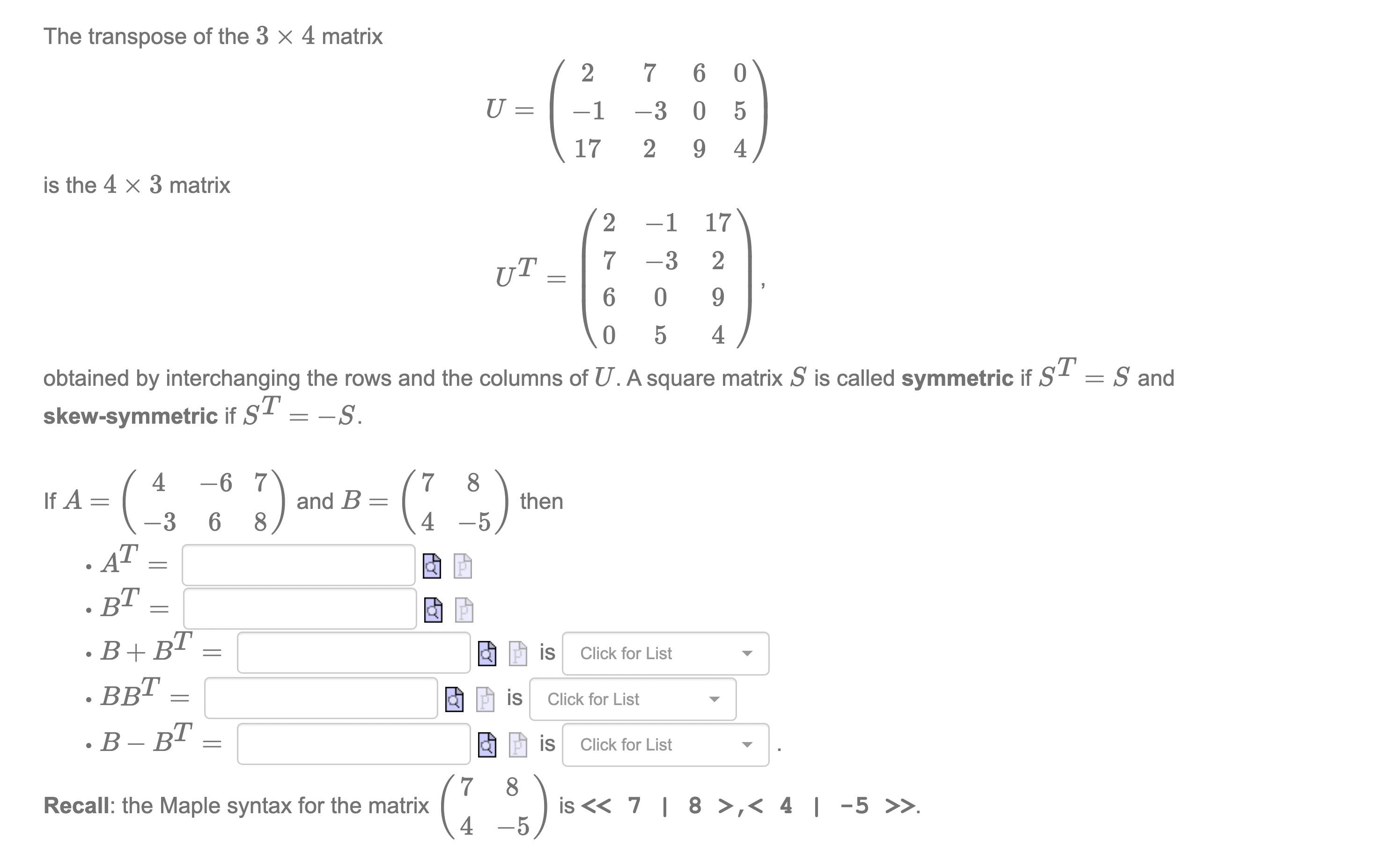 Solved The transpose of the 3×4 matrix U=⎝⎛2−1177−32609054⎠⎞ | Chegg.com