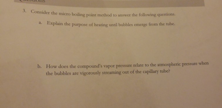 Solved 3. Consid er the micro boiling point method to answer | Chegg.com