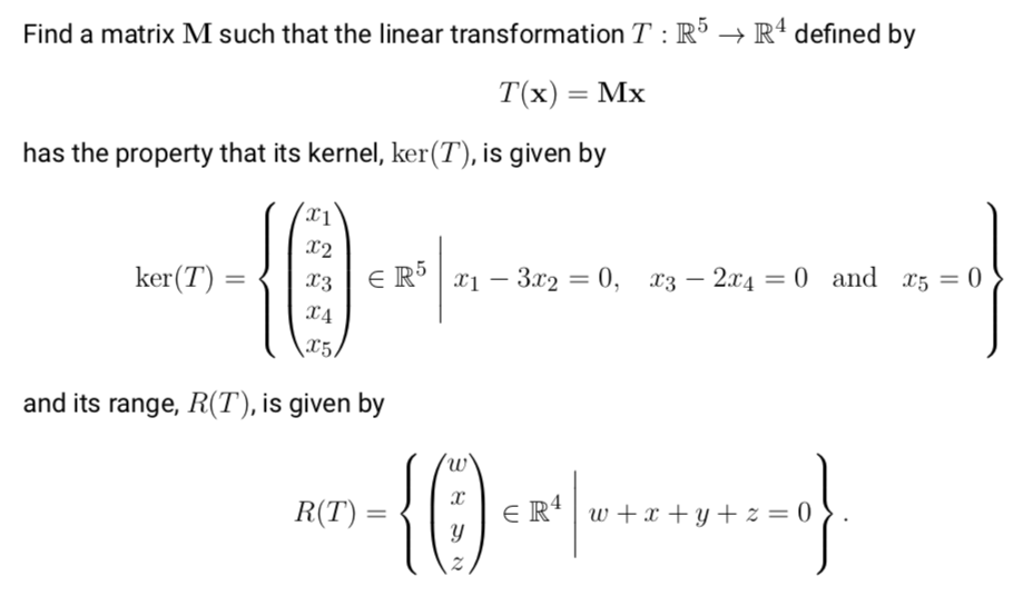 Solved Find a matrix M such that the linear transformation T | Chegg.com