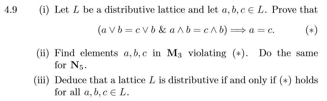 4.9 (i) Let L be a distributive lattice and let a,b,c | Chegg.com