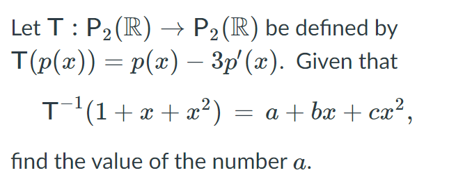 Solved Let T: P2(R) + P2(R) be defined by T(P(x) = p() - | Chegg.com