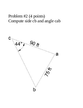 Solved Problem \#2 (4 points) Compute side cb and angle cab | Chegg.com