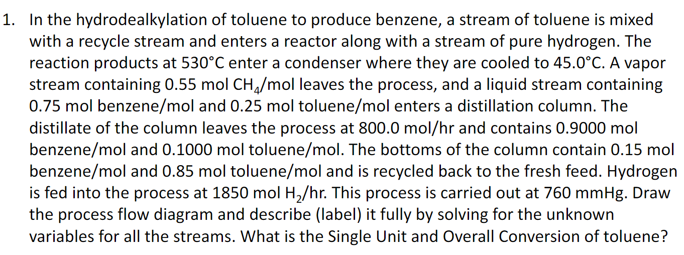 Solved 1. In the hydrodealkylation of toluene to produce | Chegg.com