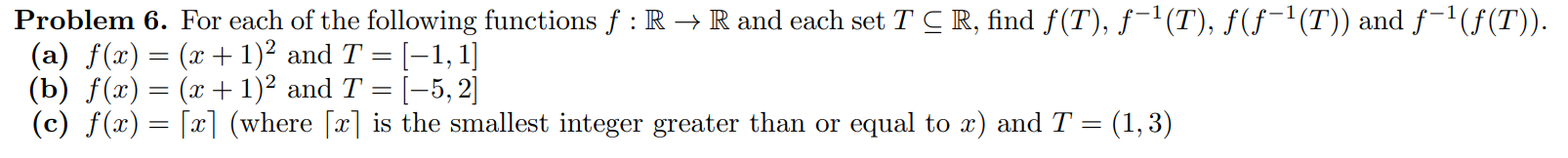 Solved Problem 6. ﻿For each of the following functions f:R→R | Chegg.com
