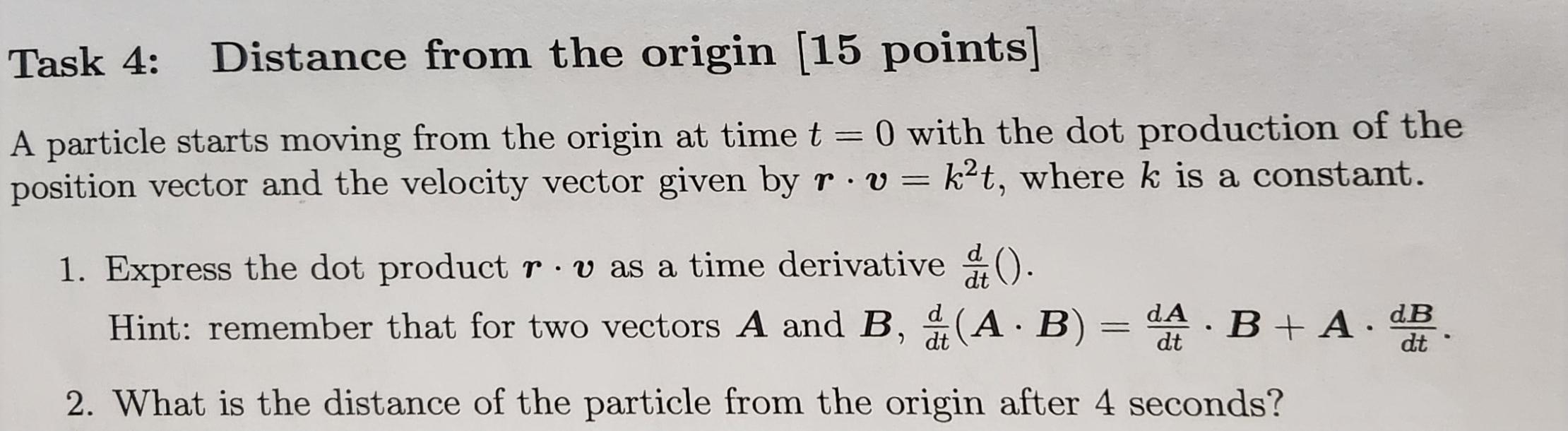 [Solved]: Task 4: Distance from the origin [ 15 points] A