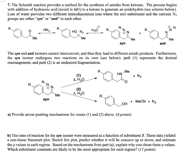 Solved 7. The Schmidt reaction provides a method for the | Chegg.com
