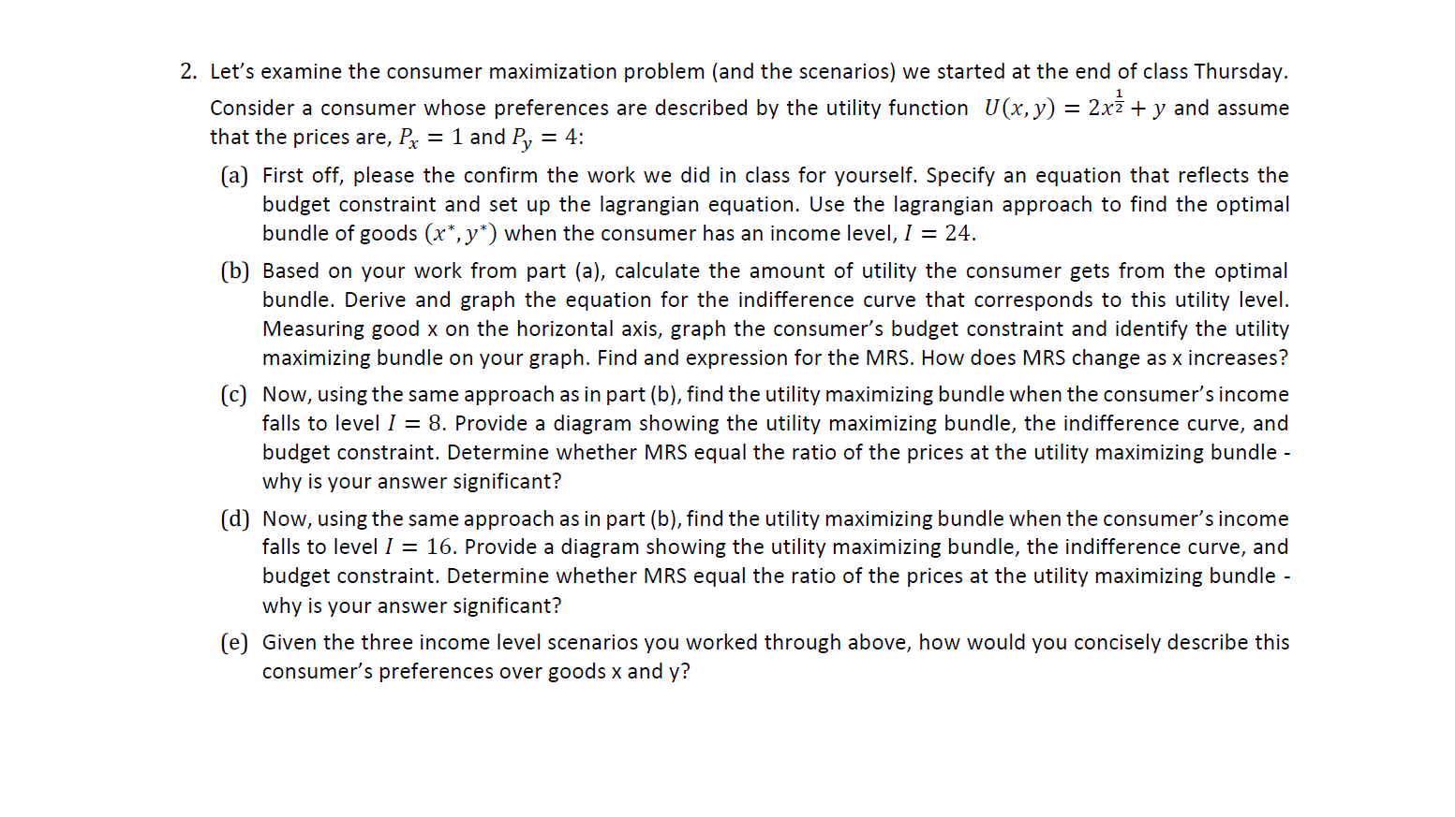 Solved = 2. Let's examine the consumer maximization problem | Chegg.com
