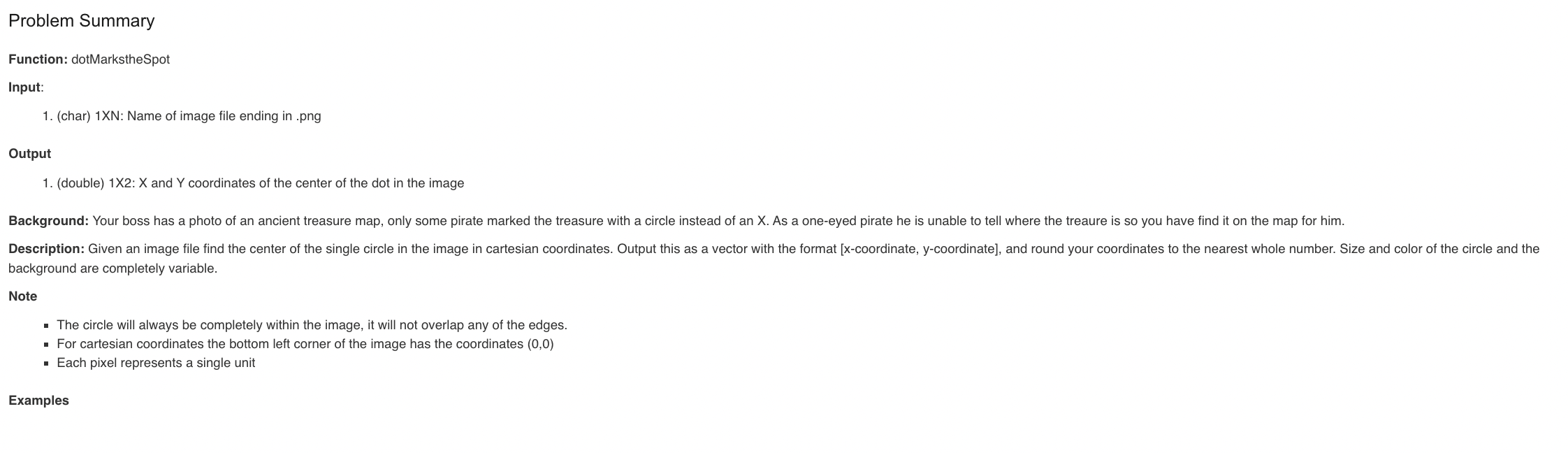 Solved Problem Summary Function: dotMarkstheSpot Input: 1. | Chegg.com Solved Problem Summary Function: dotMarkstheSpot Input: 1. | Chegg.com