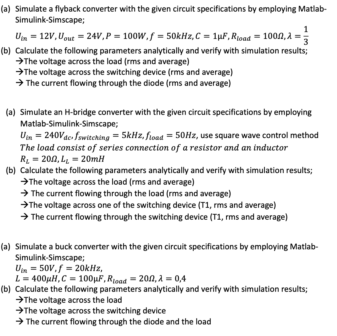 Solved Q1: (a) Simulate a flyback converter with the given | Chegg.com