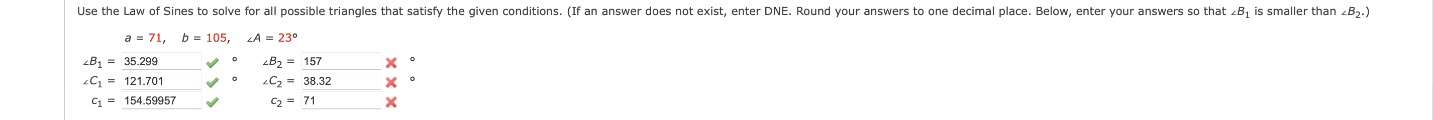 Solved 3/6 Points] SPRECALC7 6.5.024. a=71,b=105,∠A=23∘ | Chegg.com