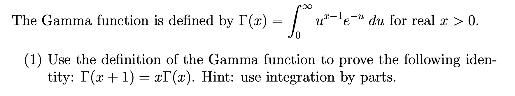 Solved The Gamma function is defined by f(3) = 1 ur-le-u du | Chegg.com