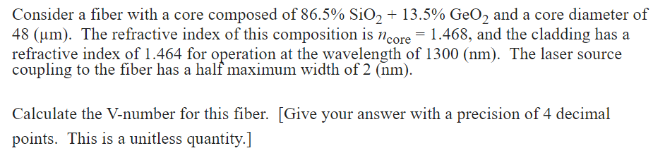 Solved Consider a fiber with a core composed of | Chegg.com