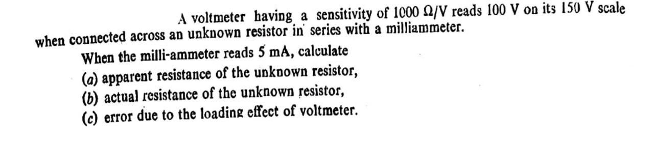 Solved A voltmeter having a sensitivity of 1000 2/V reads | Chegg.com