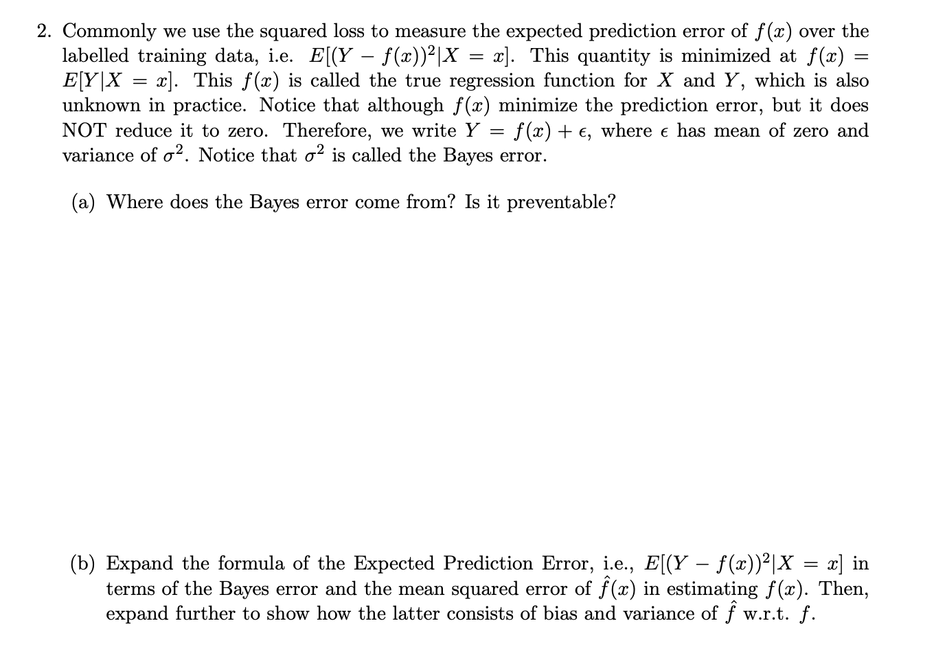 Solved = 2. Commonly we use the squared loss to measure the | Chegg.com