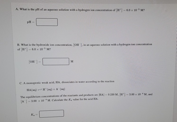 Solved A. What is the pH of an aqueous solution with a | Chegg.com