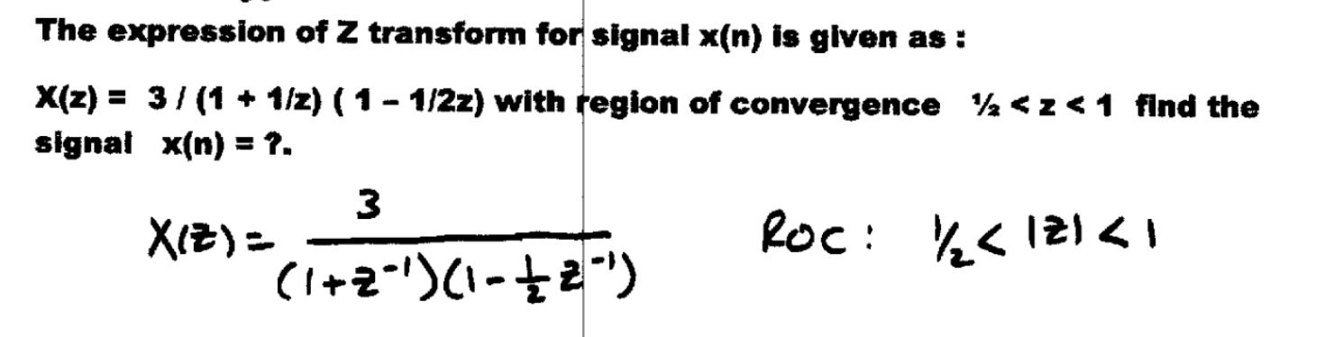 Solved The expression of Z transform for signal x(n) is | Chegg.com