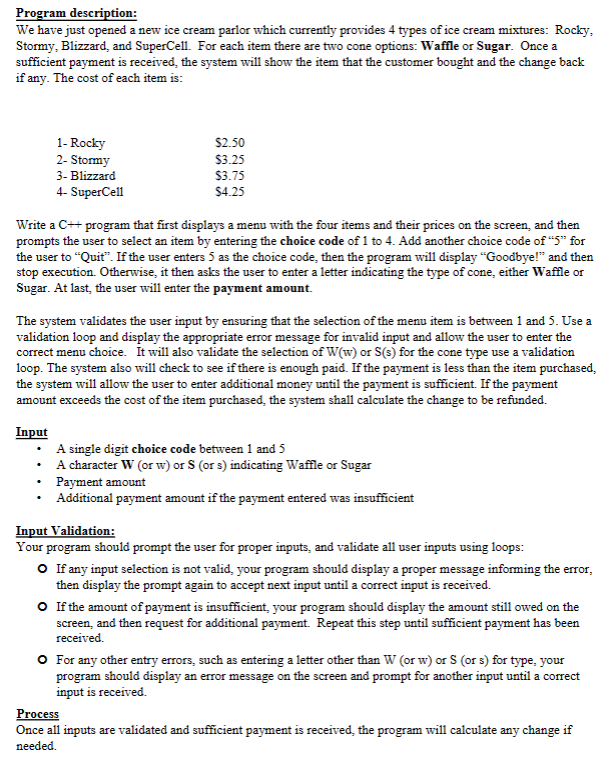 Solved Program description: We have just opened a new ice | Chegg.com