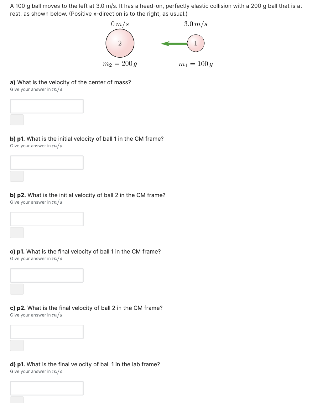 [Solved]: A ( 100 mathrm{~g} ) ball moves to the left a