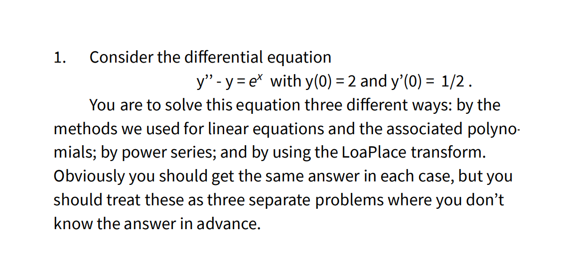 Solved Consider the differential equation y’’ - y = ex with | Chegg.com