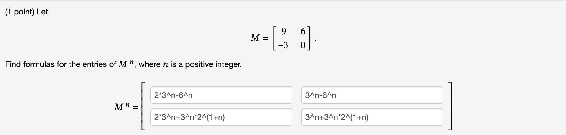 Solved M=[9−360] Find formulas for the entries of Mn, where | Chegg.com