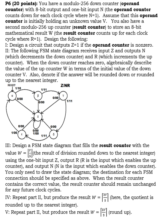 P6 (20 points]: You have a modulo-256 down counter | Chegg.com