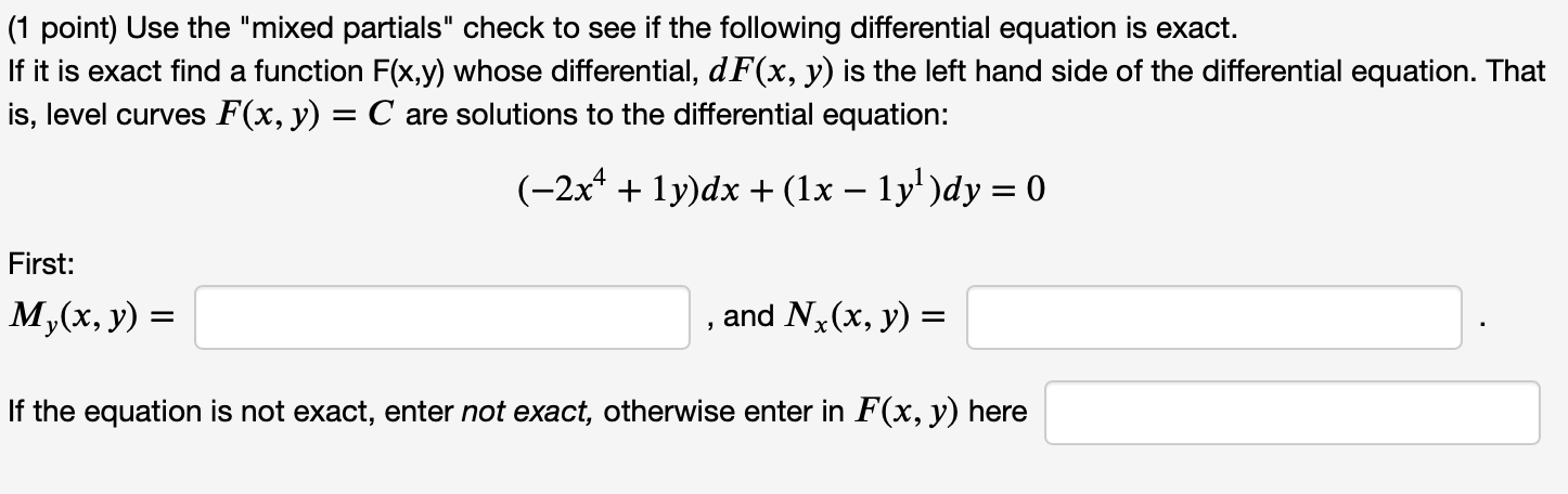 Solved (1 point) Use the "mixed partials" check to see if | Chegg.com
