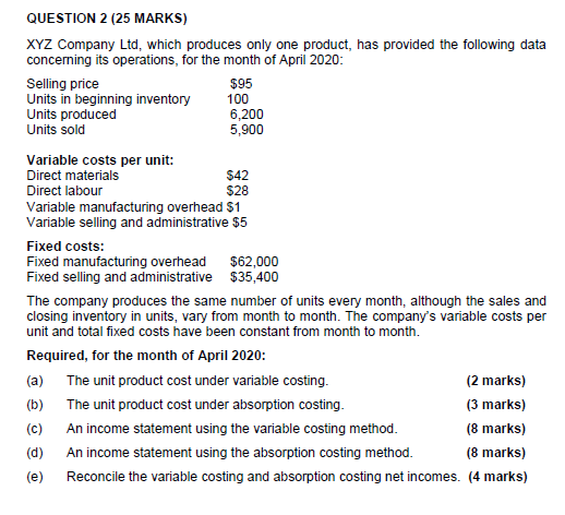 Solved QUESTION 2 (25 MARKS) XYZ Company Ltd, which produces | Chegg.com