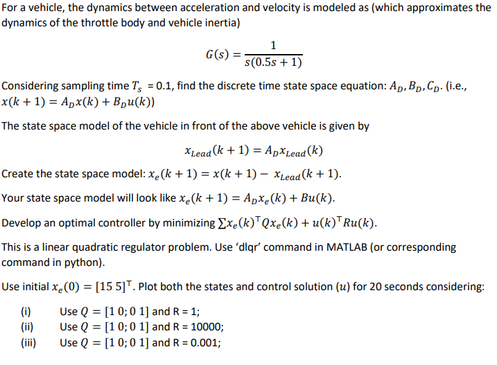Solved For a vehicle, the dynamics between acceleration and | Chegg.com