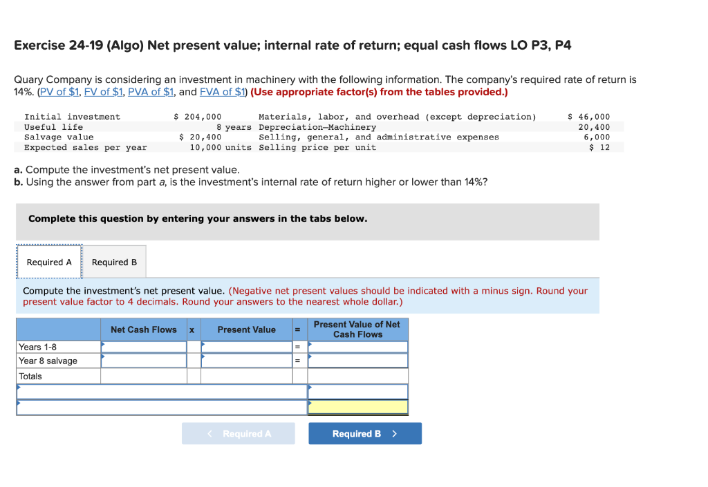 Solved Exercise 24-19 (Algo) Net present value; internal | Chegg.com