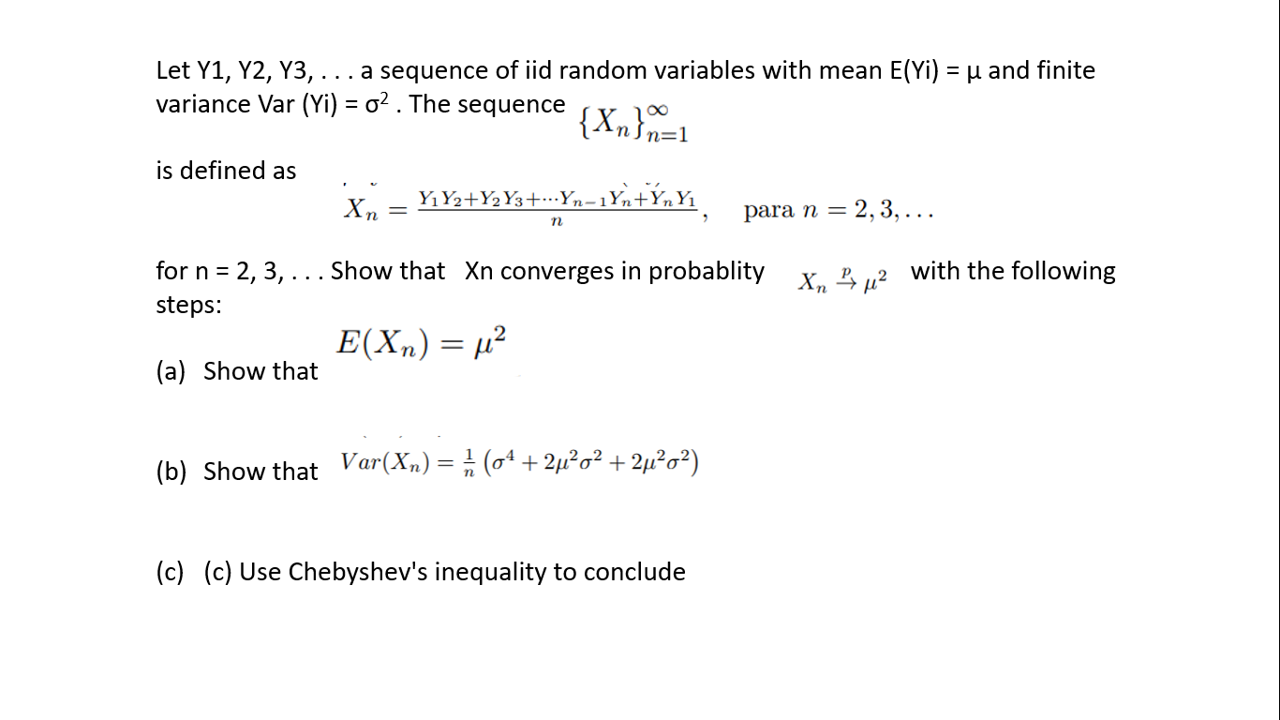 Solved Let Y1,Y2,Y3,… a sequence of iid random variables | Chegg.com